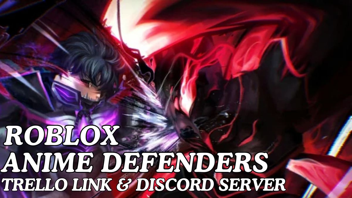 Anime Defenders Trello Link & Discord Server (August 2024) - Gamepur