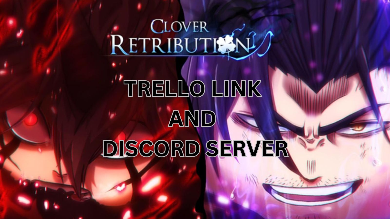 Clover Retribution Trello Link And Discord Server (August 2024) - Gamepur