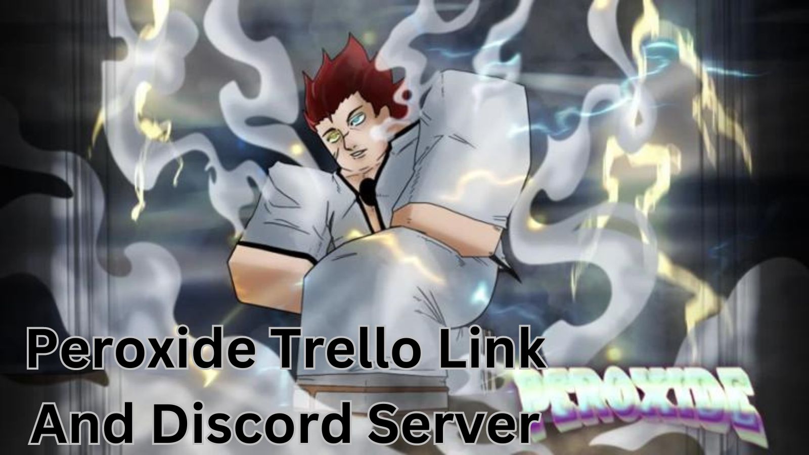 Peroxide Trello Link And Discord Server (August 2024) - Gamepur