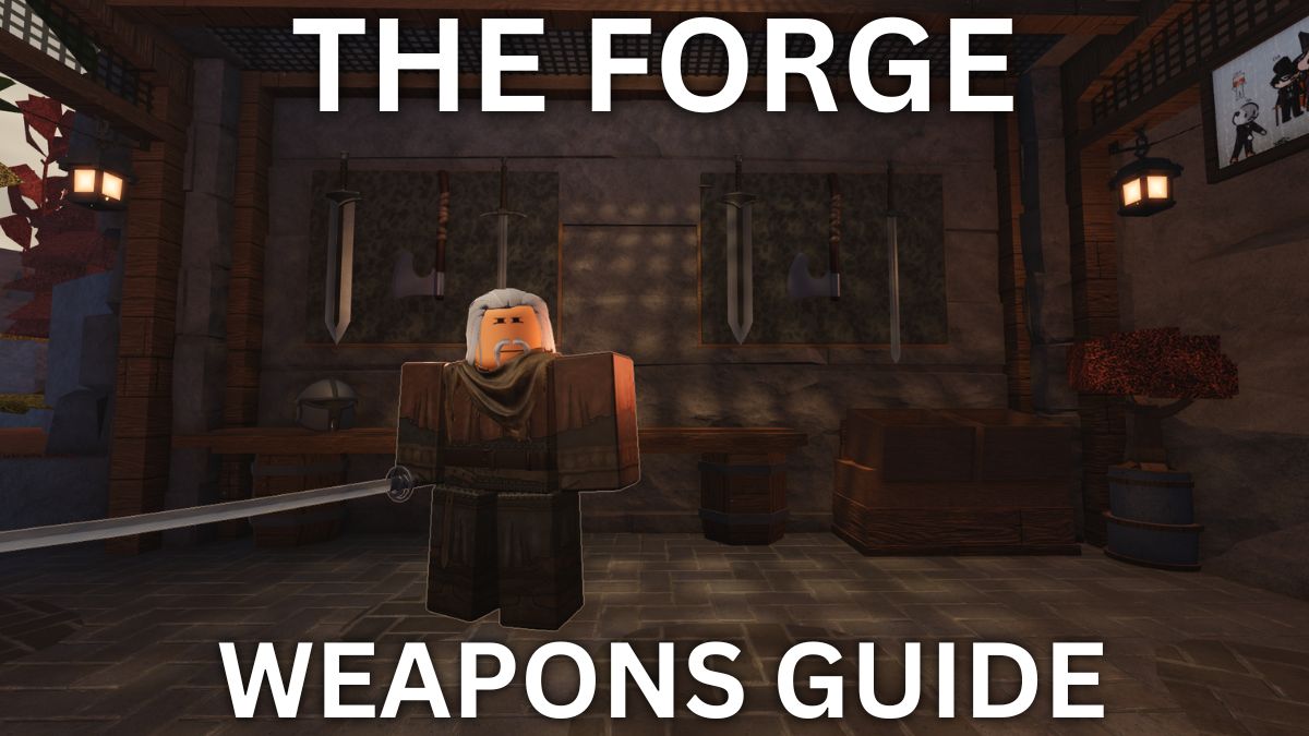 The Forge: Weapons Tier List & Guide [Stats, Rankings, & More] - Gamepur